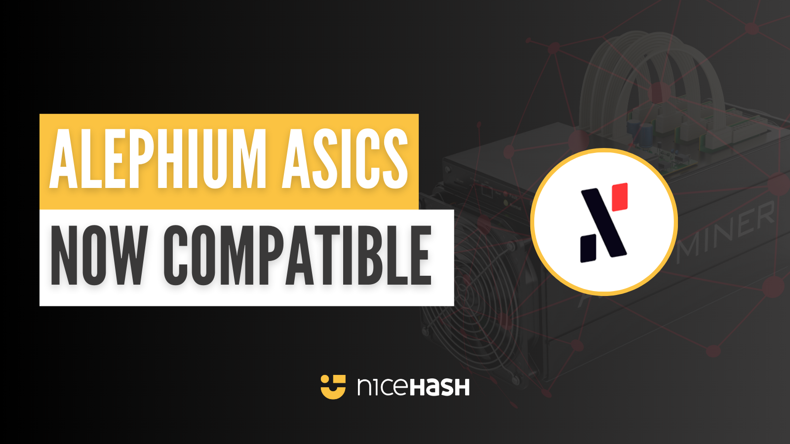 Alephium algorithm changes - ASICs are now compatible with NiceHash! | NiceHash