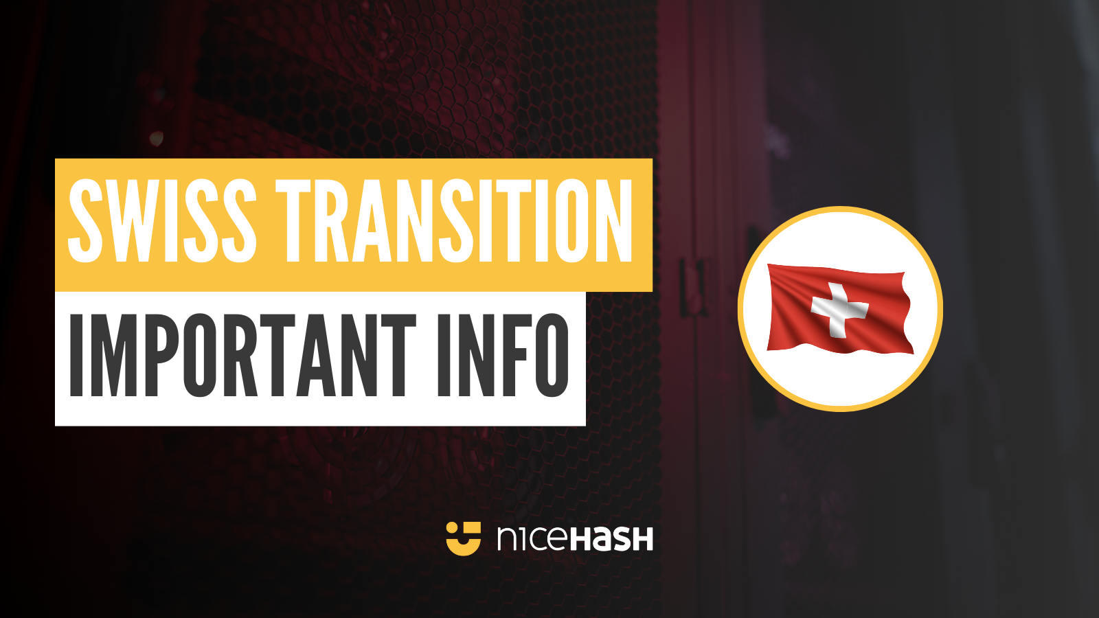 Transitioning to Switzerland: What You Need to Know | NiceHash