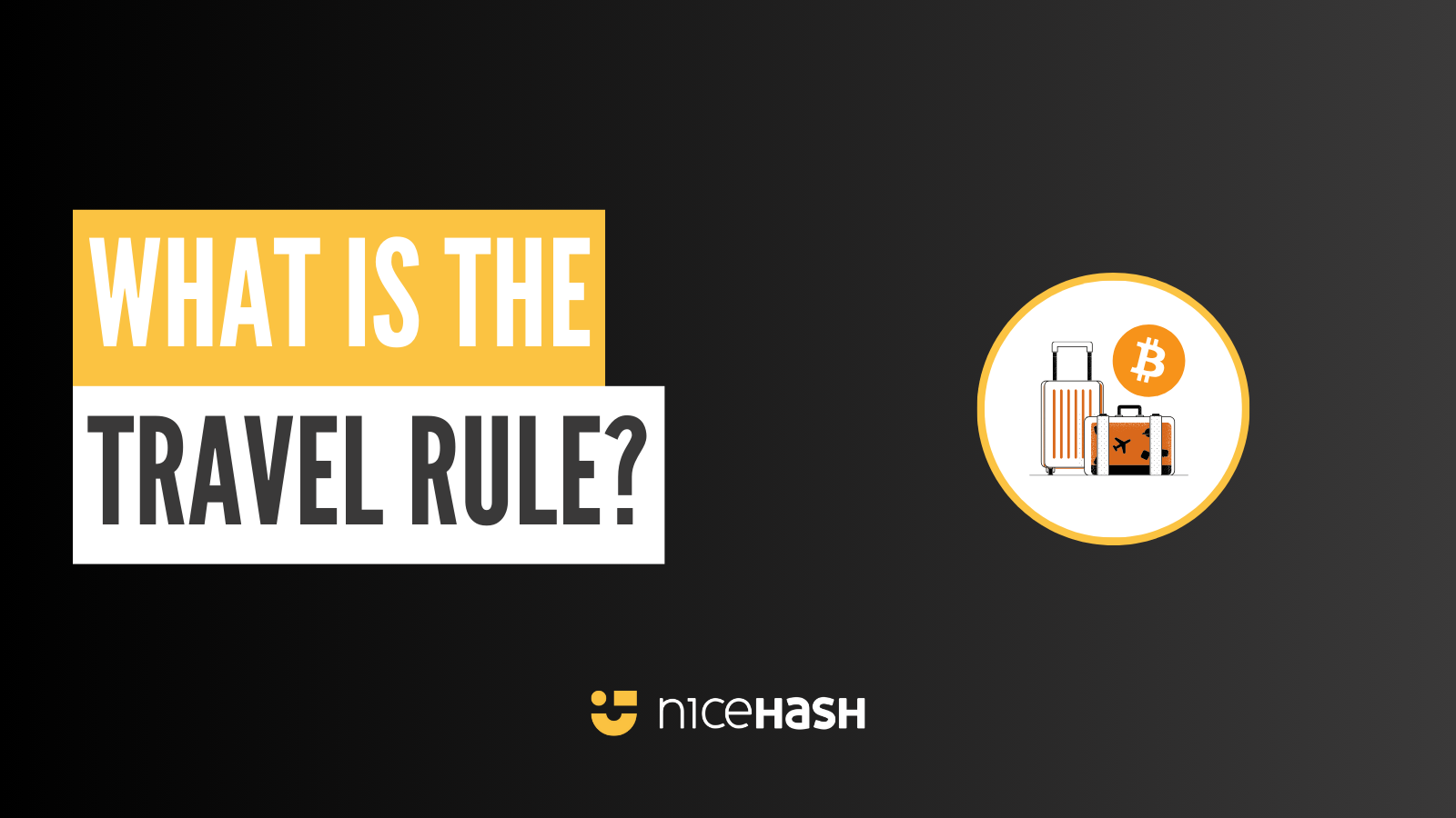 The Travel Rule: Why NiceHash Implements It and How to Use It | NiceHash