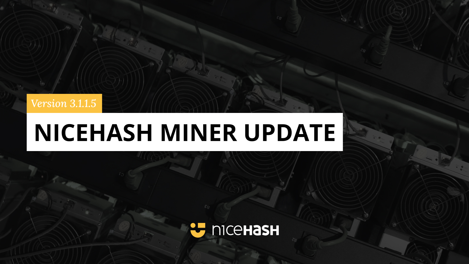 NiceHash Miner 3.1.1.5 now with improved security! | NiceHash