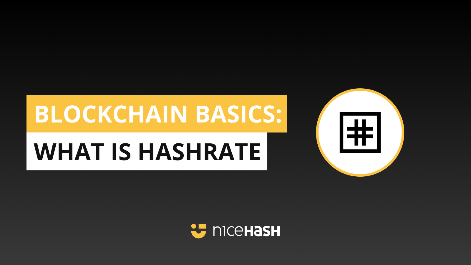 Blockchain basics - What is hashrate? | NiceHash